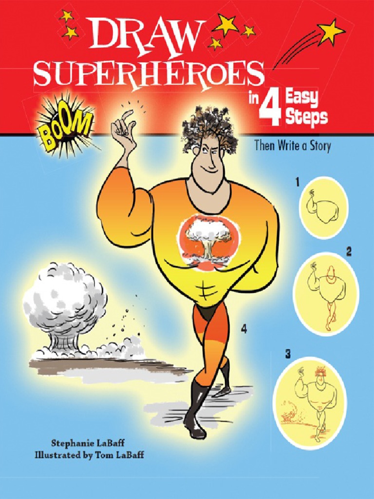 Draw Superheroes in 4 Easy Steps Then Write A Story | PDF | Books ...