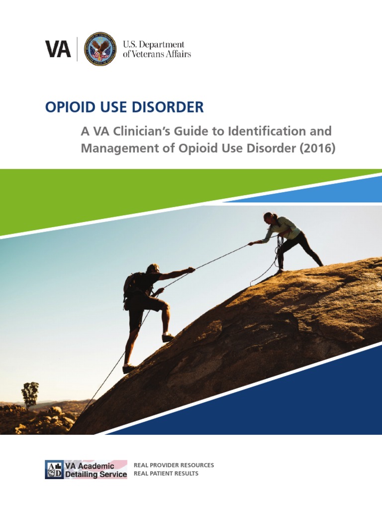 Opioid Use Disorder: A VA Clinician's Guide To Identification and ...