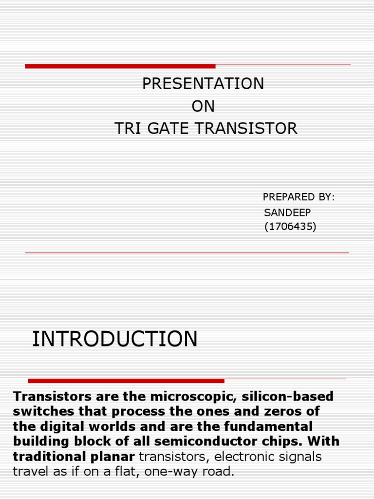 Presentation ON Tri Gate Transistor: Prepared By: Sandeep (1706435) | PDF