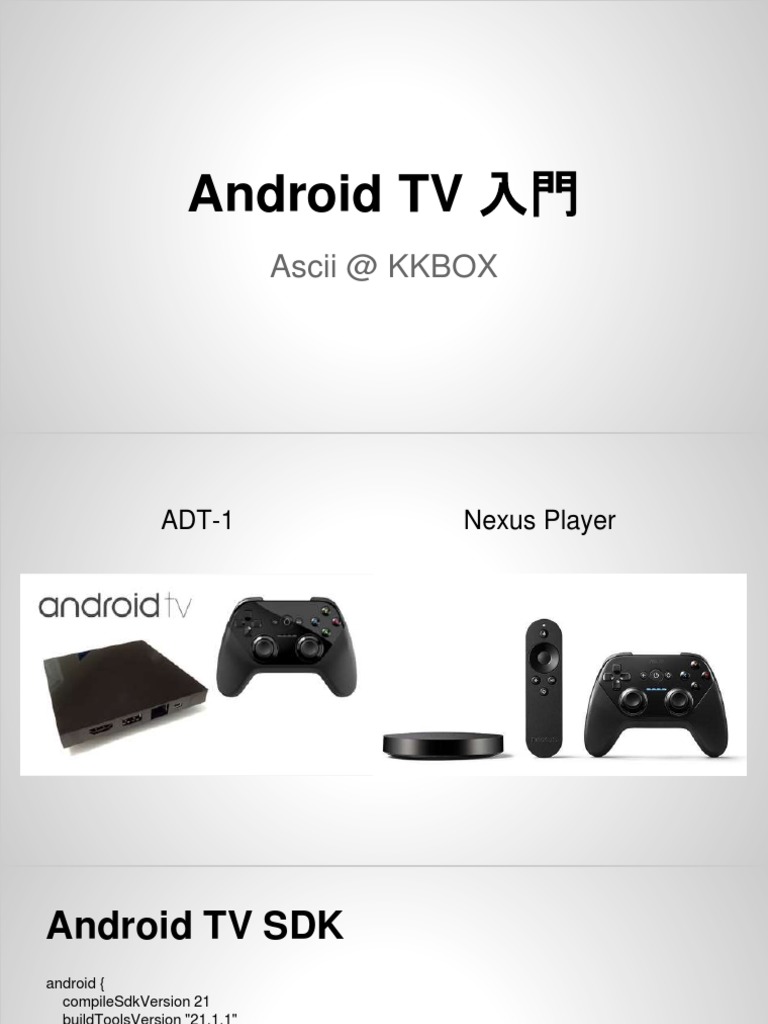 Android TV 入門: Ascii at KKBOX | PDF | Embedded Linux Distributions | Android (Operating System)