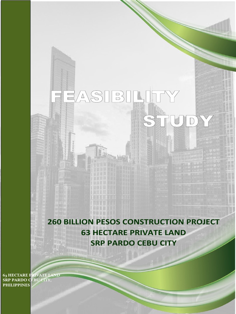 Feasibility Study: 260 Billion Pesos Construction Project 63 Hectare ...