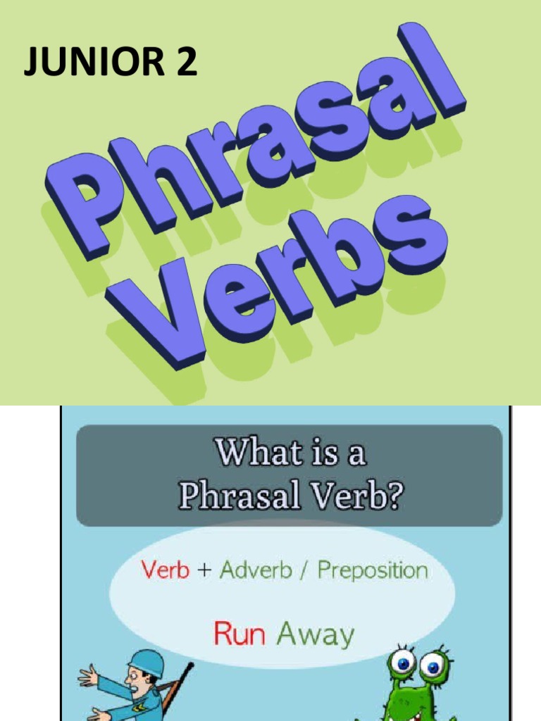 J2 Phrasal Verb (Unit 1) | PDF | Linguistics