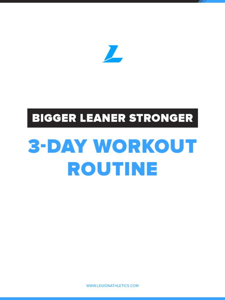 3-Day Workout Routine: Bigger Leaner Stronger | PDF | Calf | Strength ...