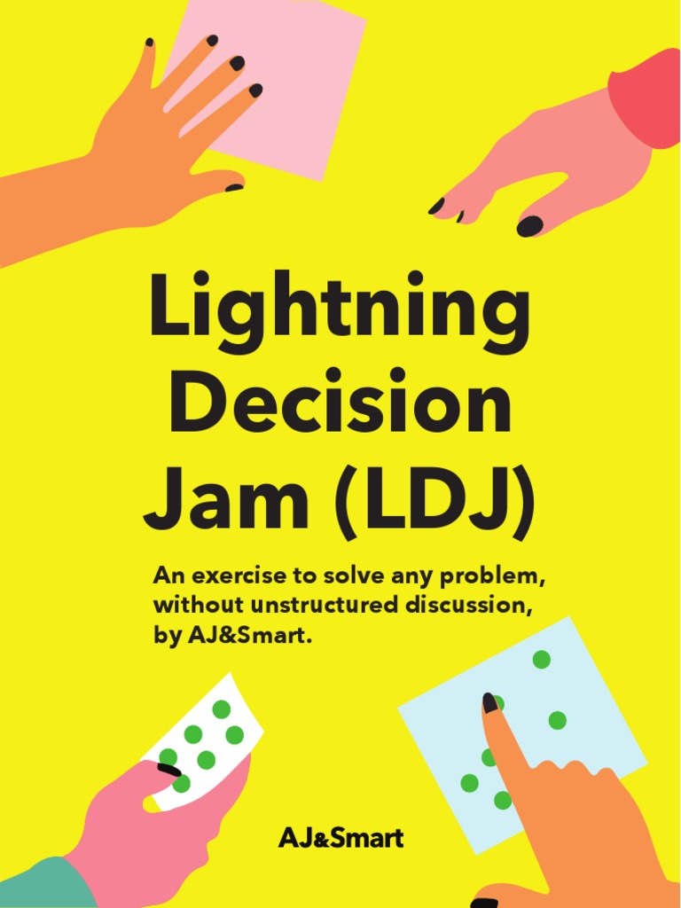 The Lightning Decision Jam: An Exercise for Solving Problems and Making ...