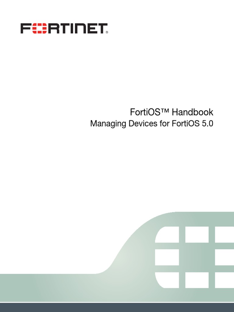 Fortios™ Handbook: Managing Devices For Fortios 5.0 | PDF | Virtual ...