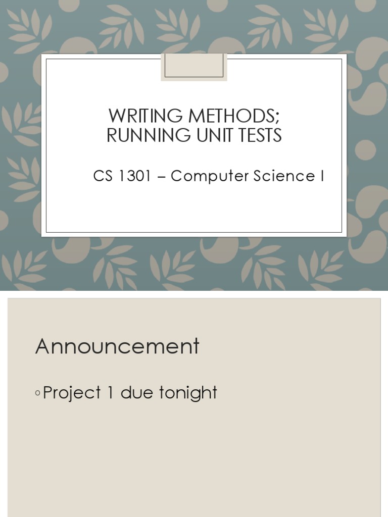 Writing Methods Running Unit Tests: CS 1301 - Computer Science I | PDF ...