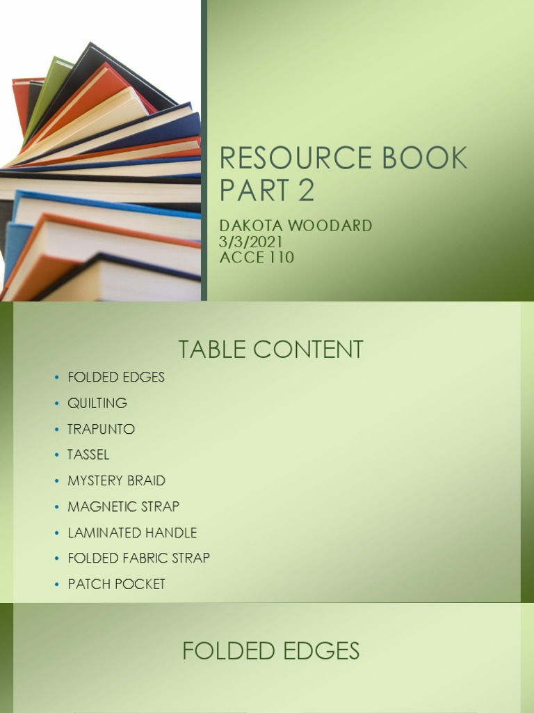 Resource Book: Dakota Woodard 3/3/2021 ACCE 110 | PDF | Sewing | Crafts