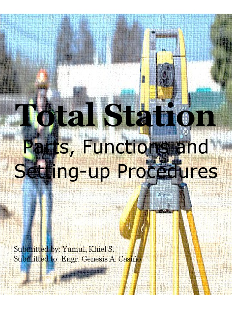 Total Station: Parts, Functions and Setting-Up Procedures | PDF ...