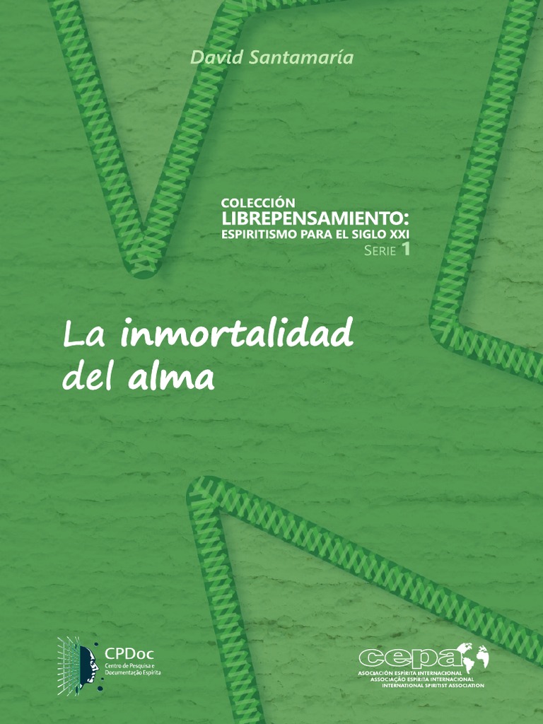 La Inmortalidad Del Alma | PDF | Espiritismo | Alma