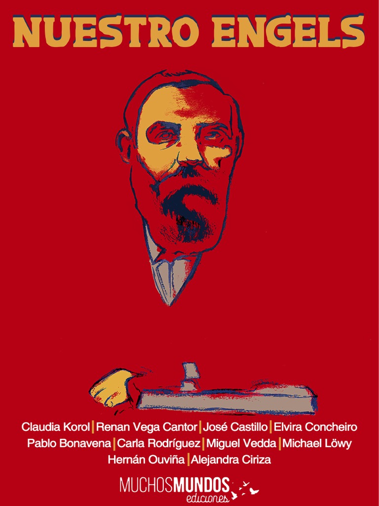 Renán Vega Cantor, Miguel Vedda, Michael Löwy - Nuestro Engels-Muchos ...