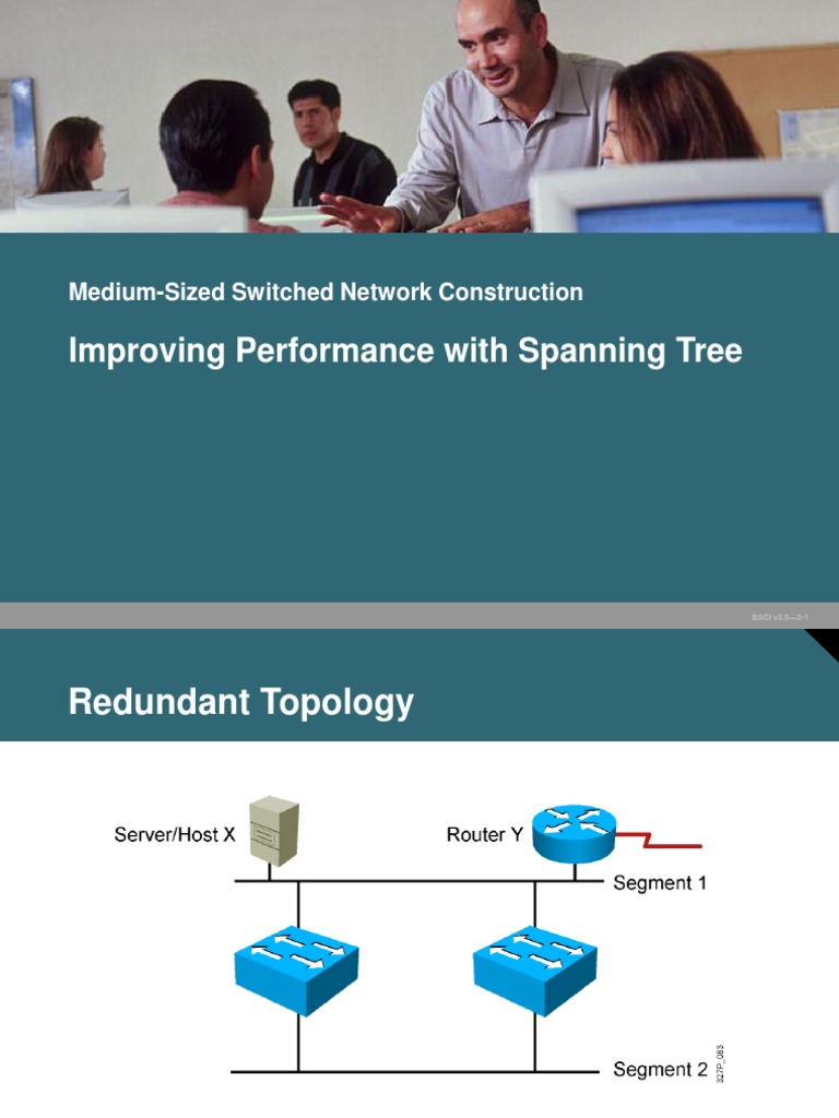 Improving Performance With Spanning Tree Medium Sized Switched Network Construction Pdf 