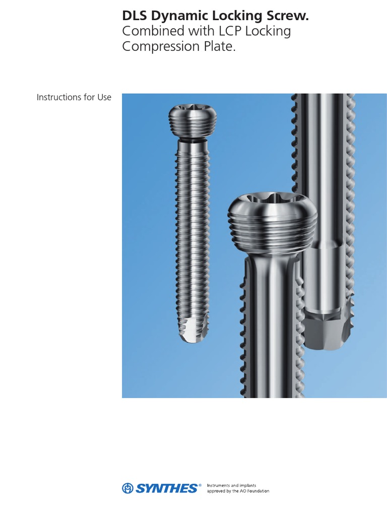 Combined With LCP Locking Compression Plate.: DLS Dynamic Locking Screw ...