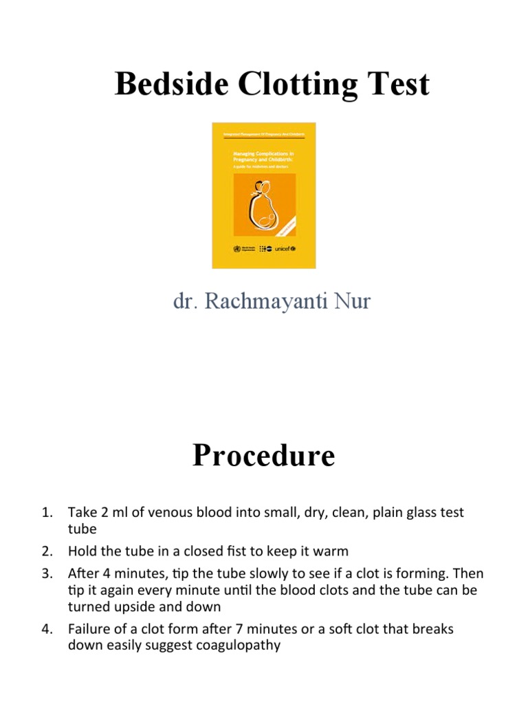 Bedside Clotting Test: Dr. Rachmayanti Nur | PDF