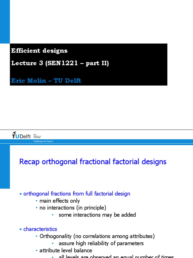 Efficient Designs Lecture 3 (SEN1221 - Part II) : Eric Molin - TU Delft ...
