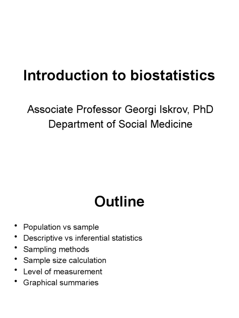 Introduction To Biostatistics Associate Professor Georgi Iskrov Phd Department Of Social