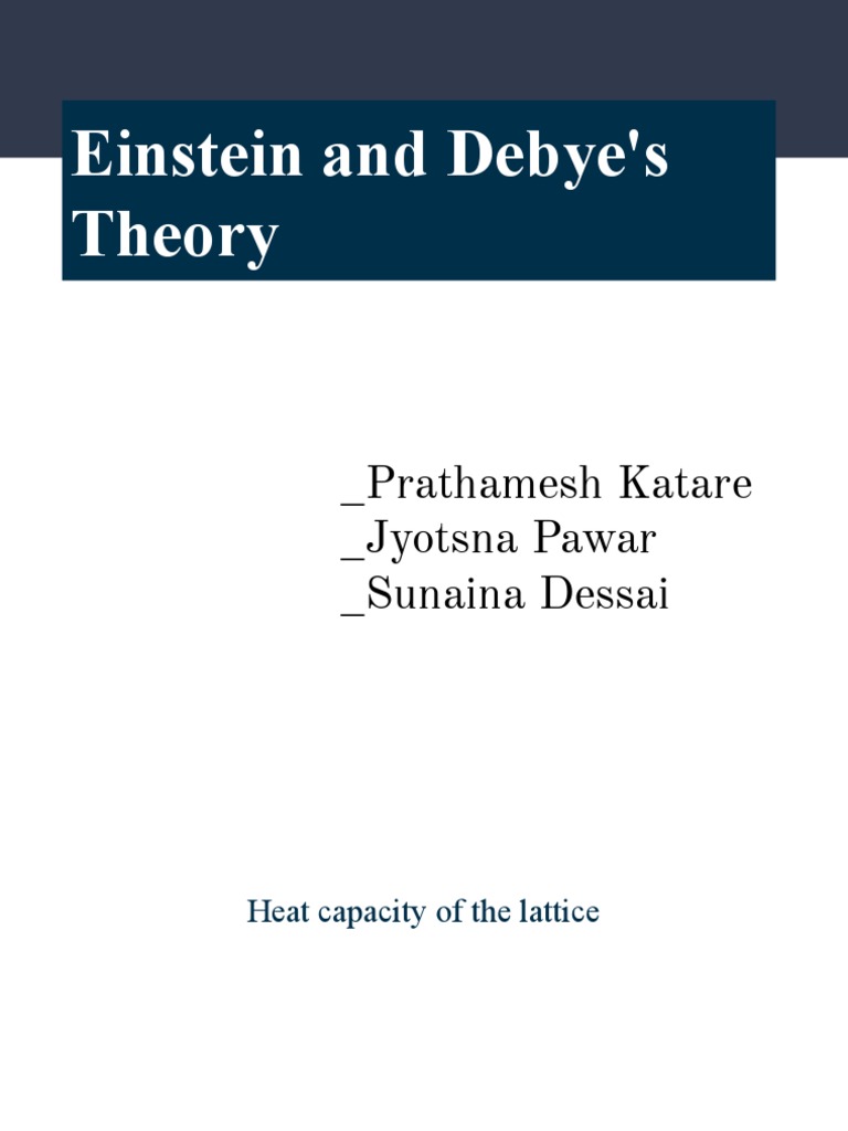 Einstein & Debye Theory | PDF | Temperature | Heat Capacity