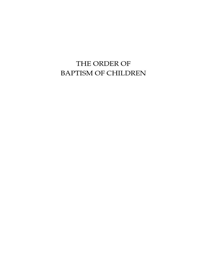 The Order of Baptism of Children | PDF | Baptism | Catholic Church