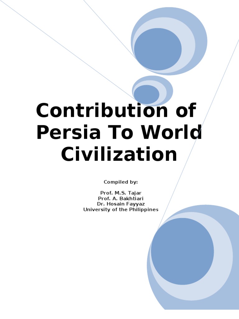 Contribution of Persia To The World Civilization - Doc XP | PDF | Iran ...