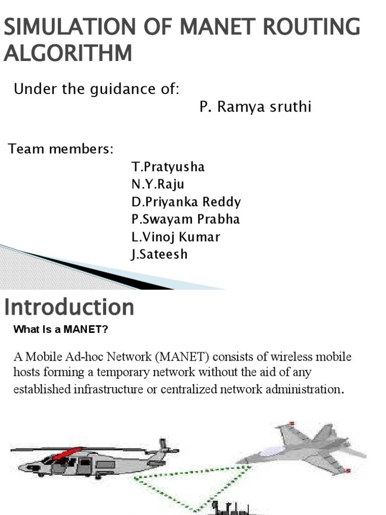 Simulation of Manet Routing Algorithm: Under The Guidance Of: P. Ramya ...