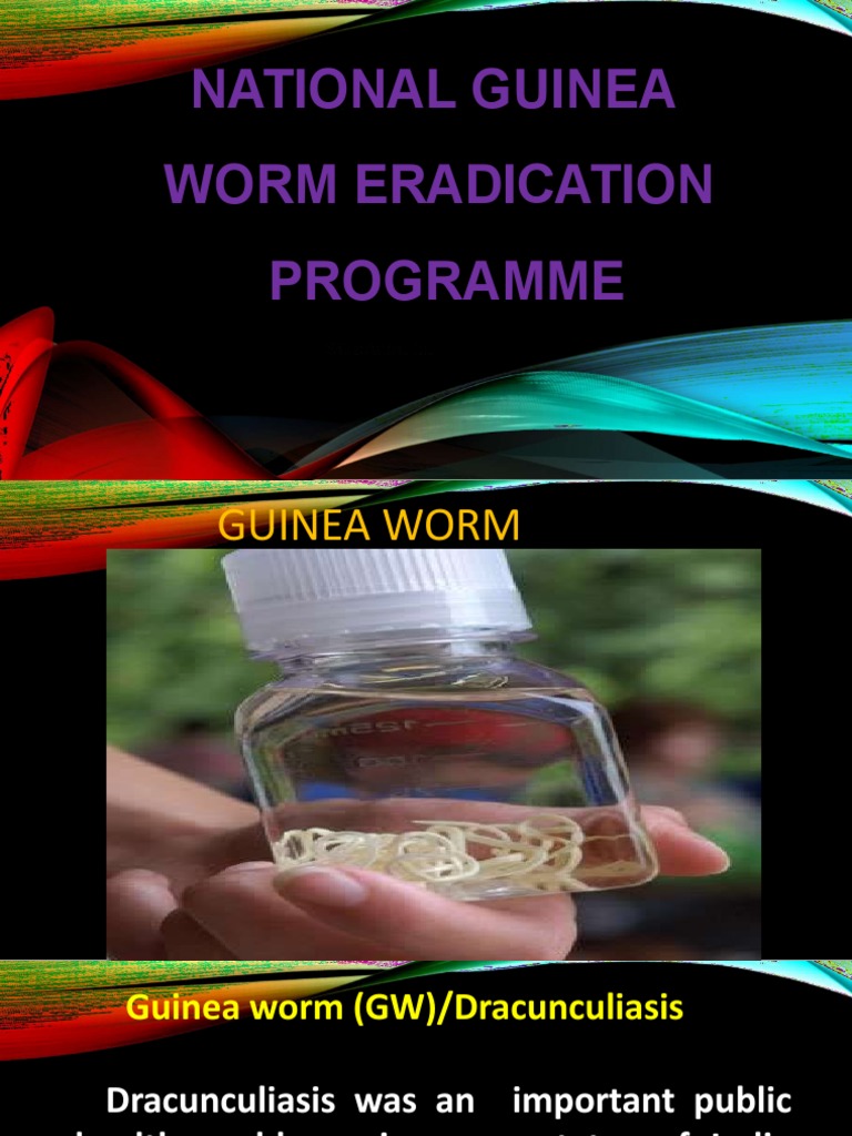 India’s Guinea Worm Eradication Success | PDF | Clinical Medicine ...