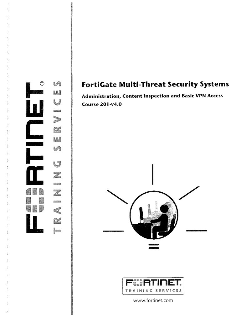 FortiNet Training Services - FortiGate MultiThreat Security Systems ...