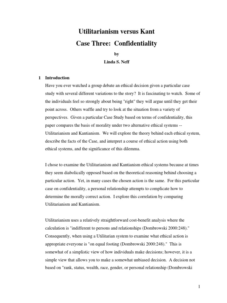 Utilitarianism Versus Kant Case Three: Confidentiality: by Linda S ...