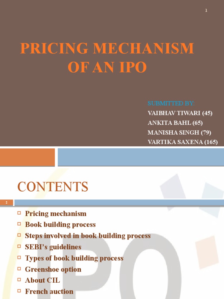 Pricing Mechanism of An Ipo: Submitted by | PDF | Initial Public ...