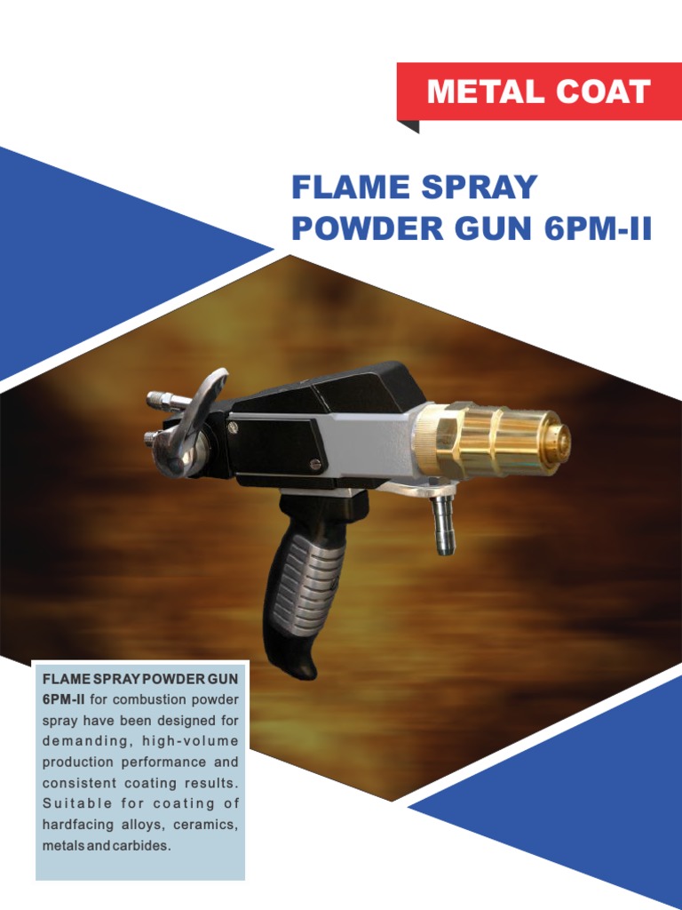Flame Spray Powder Gun 6Pm-Ii: Metal Coat | PDF | Wear | Corrosion
