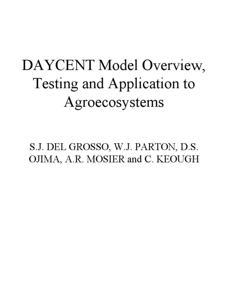 DAYCENT Model Overview, Testing and Application To Agroecosystems | PDF ...