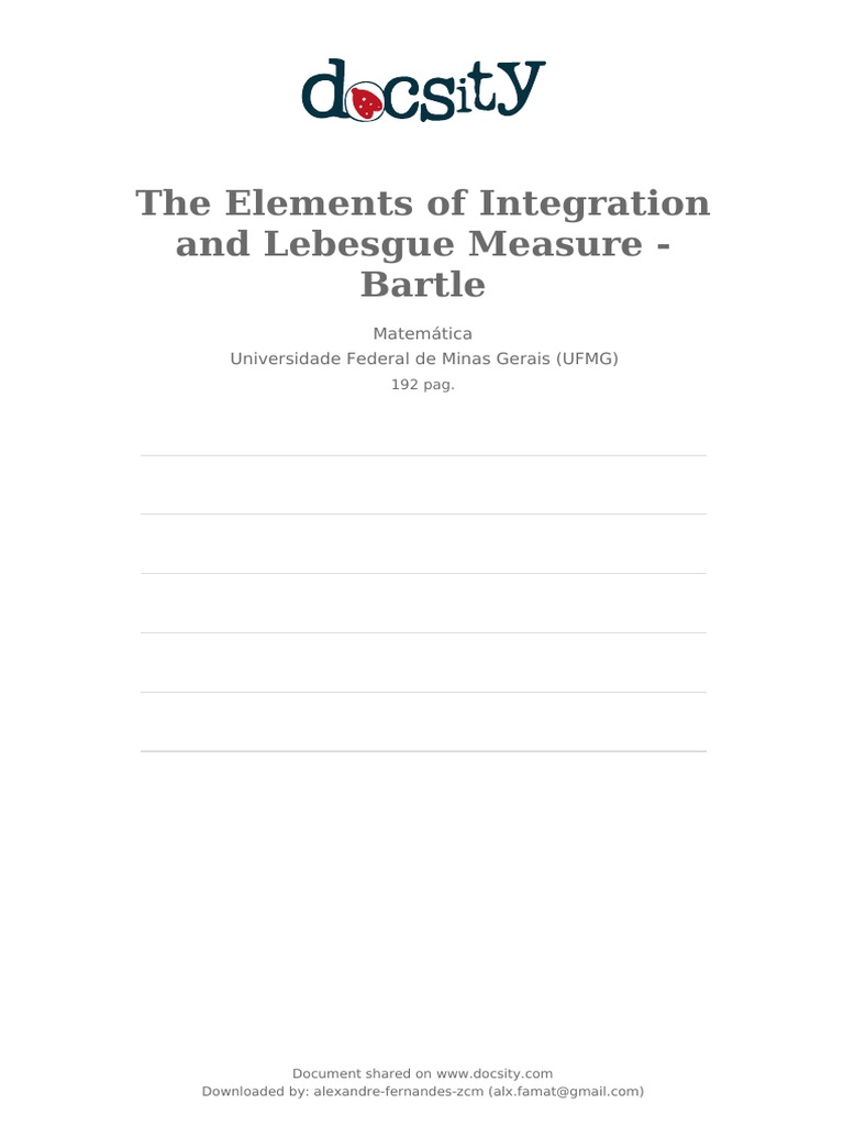 Medida e Integração - The Elements of Integration and Lebesgue Measure ... Medida e Integração - The Elements of Integration and Lebesgue Measure ...