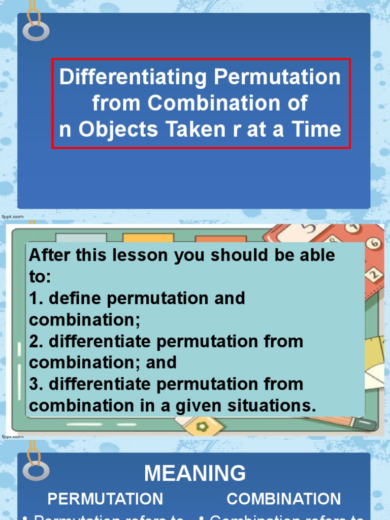 Differentiating Permutation From Combination Of N Objects Taken R At A Time Pdf Permutation