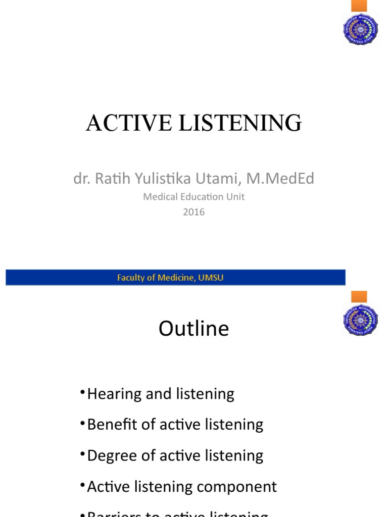 Active Listening: Dr. Ratih Yulistika Utami, M.Meded | PDF | Applied ...