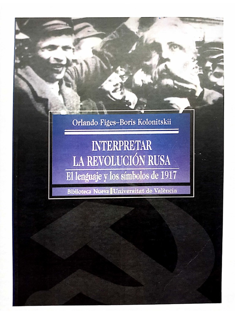 Figes, O. y B. Kolonitskii, Interpretar La Rev. Rusa, Cap. 2 | PDF
