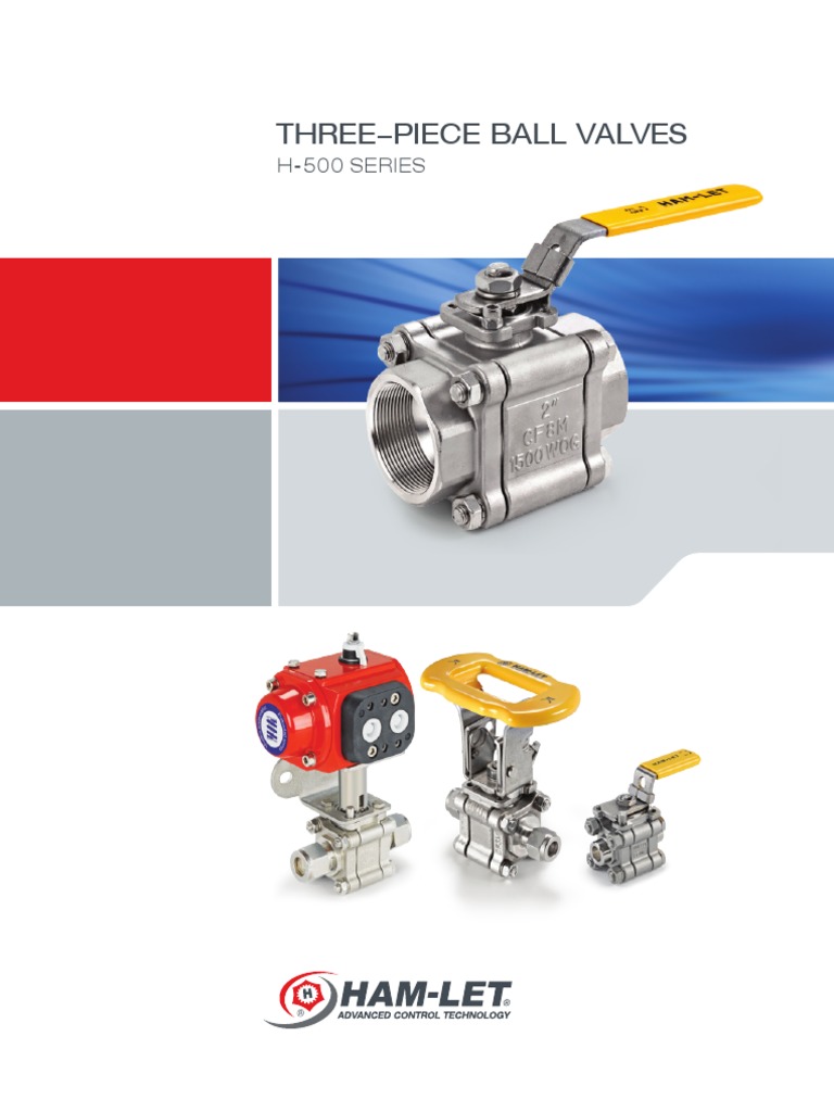 Three-Piece Ball Valves: H-500 SERIES | PDF | Valve | Pipe (Fluid ...
