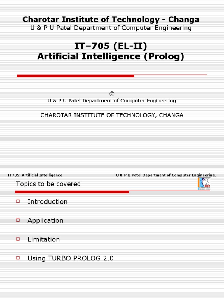 IT-705 (EL-II) Artificial Intelligence (Prolog) : Charotar Institute of ... IT-705 (EL-II) Artificial Intelligence (Prolog) : Charotar Institute of ...