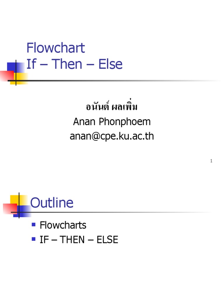 Flowchart If - Then - Else: Anan Phonphoem Anan@cpe - Ku.ac - TH | PDF ...