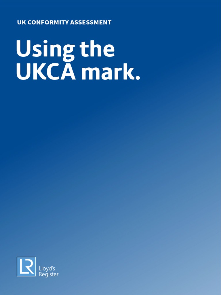 Using The UKCA Mark.: Uk Conformity Assessment | PDF | Business