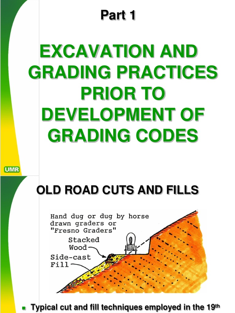 Excavation and Grading Practices Prior To Development of Grading Codes ...