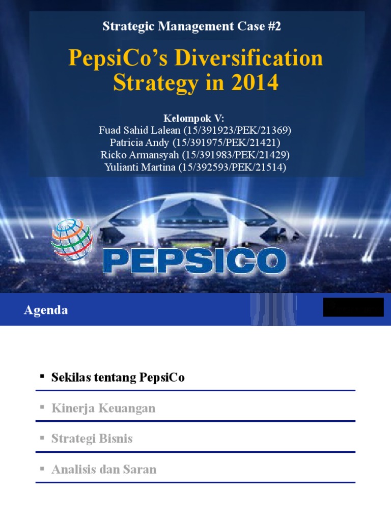Pepsico'S Diversification Strategy in 2014: Strategic Management Case ...