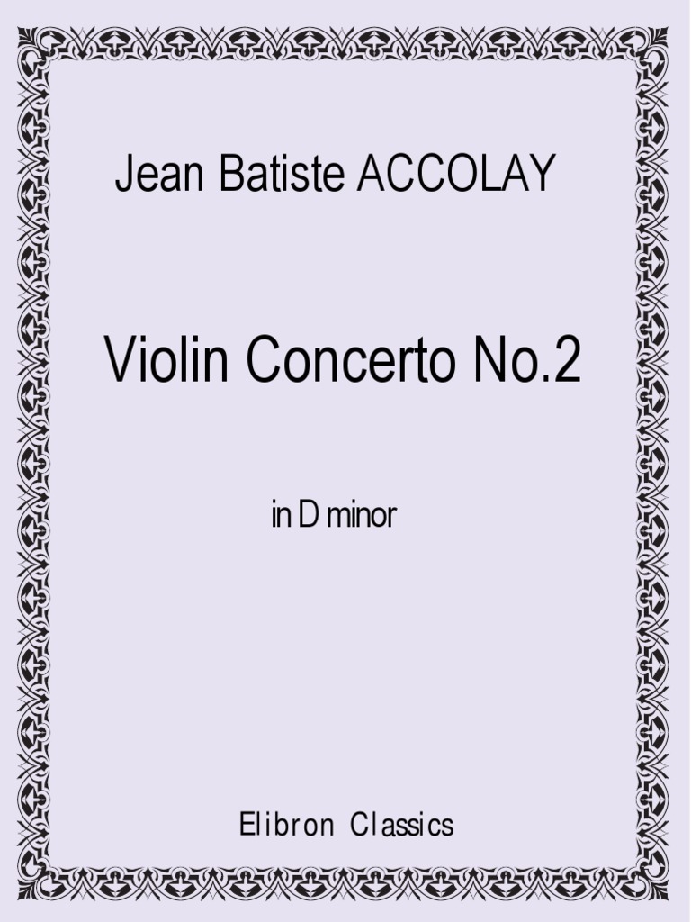 Accolay Violin Concerto No. 2 in D Minor | PDF | Art