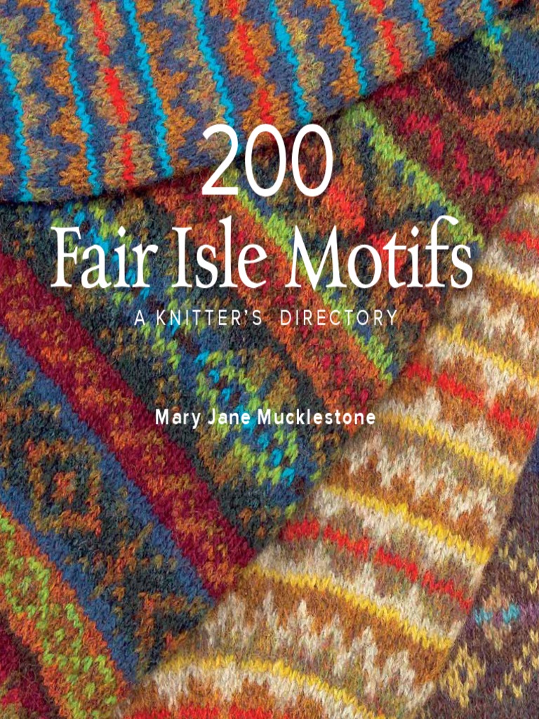 200 Fair Isle Motifs BLAD | PDF | Fair Isle (Technique) | Knitting