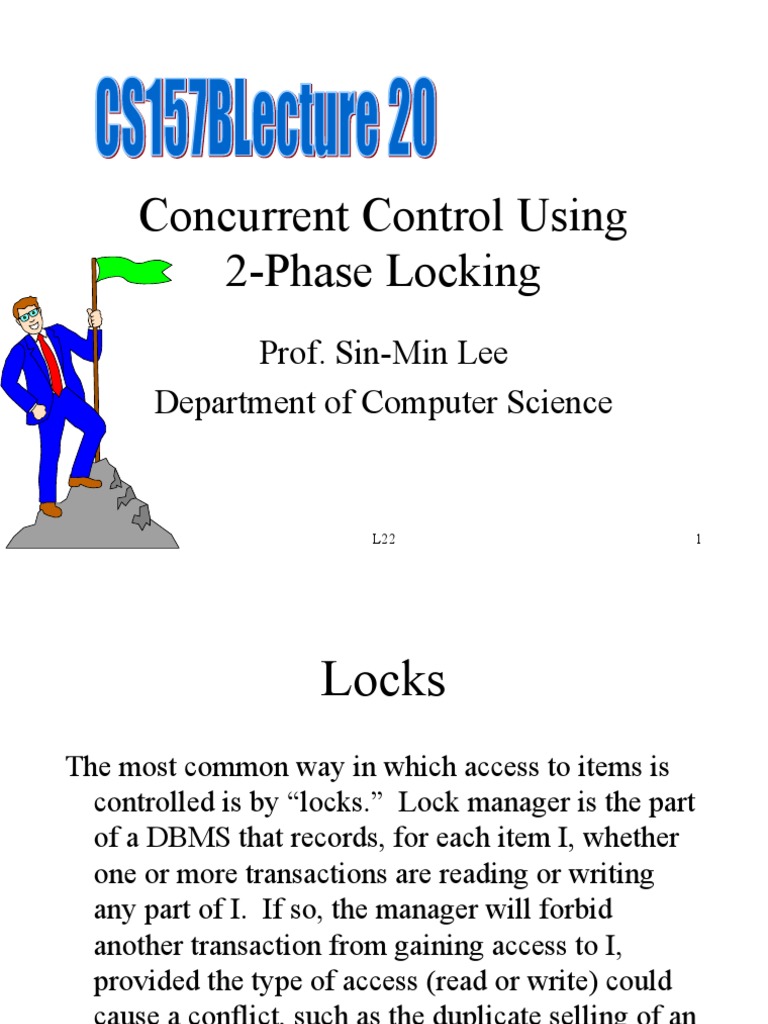 Concurrent Control Using 2-Phase Locking: Prof. Sin-Min Lee Department of Computer Science | PDF ...