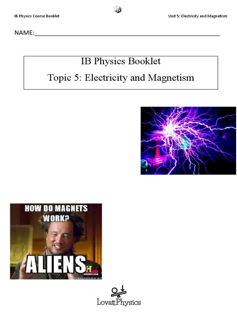 IB Physics Booklet Topic 5: Electricity and Magnetism: NAME | PDF ...