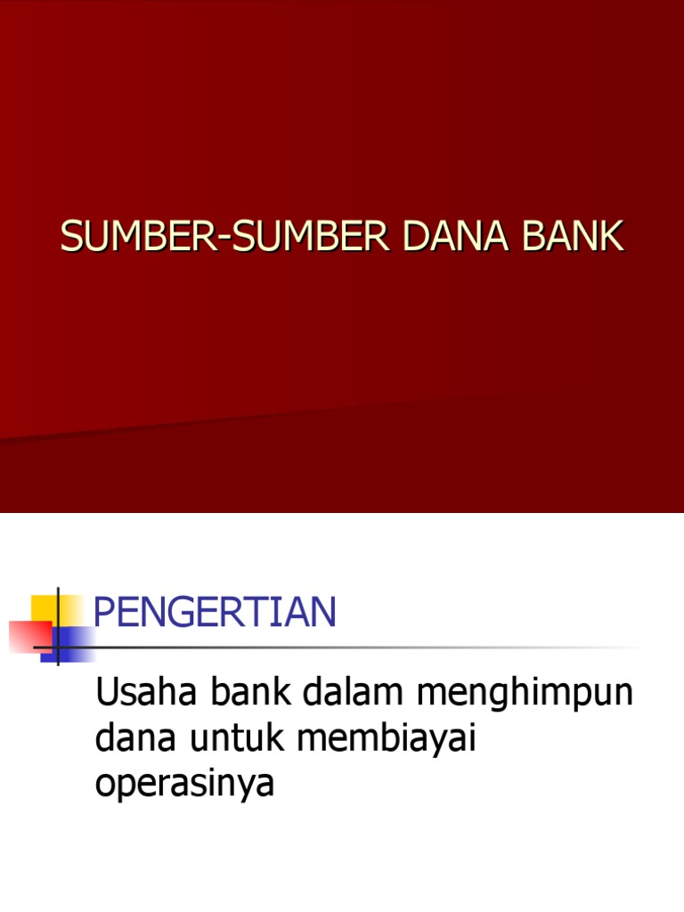 Sumber Dana Utama Bank | PDF