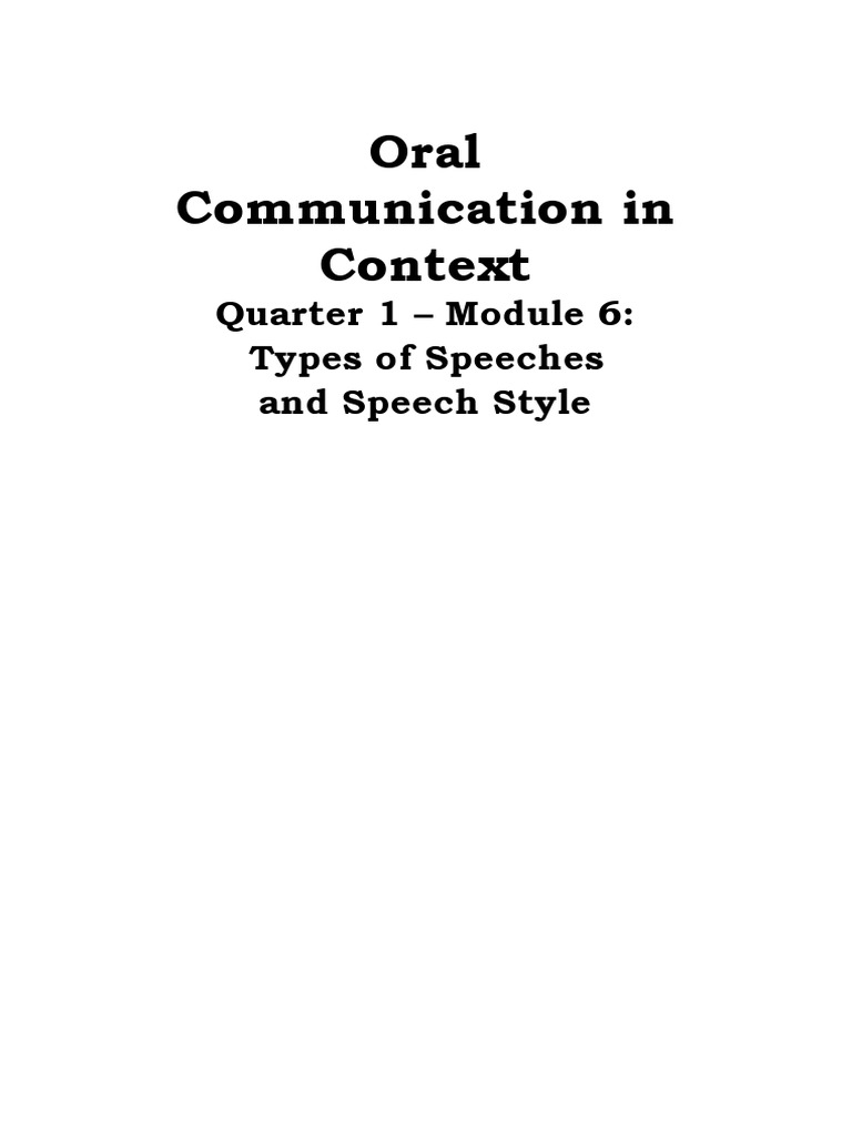 Oral Communication in Context: Quarter 1 - Module 6: Types of Speeches ...