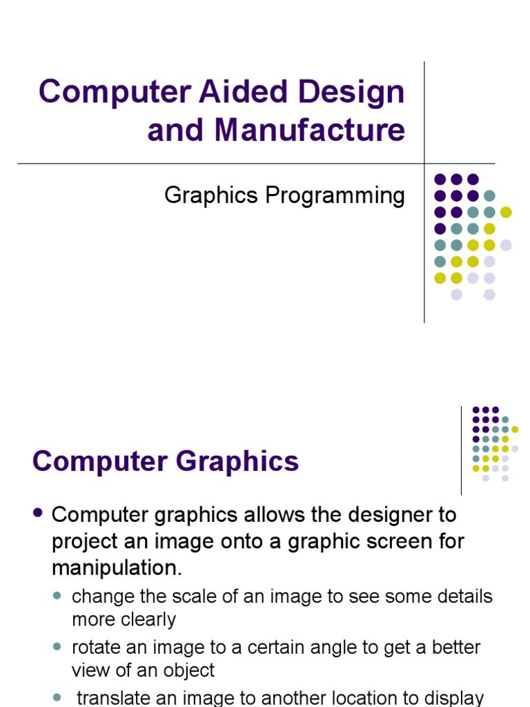 Computer Aided Design and Manufacture: Graphics Programming | PDF ...