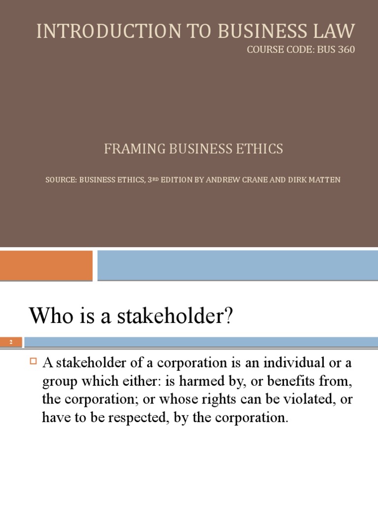 Framing Business Ethics | PDF | Stakeholder (Corporate) | Business Ethics