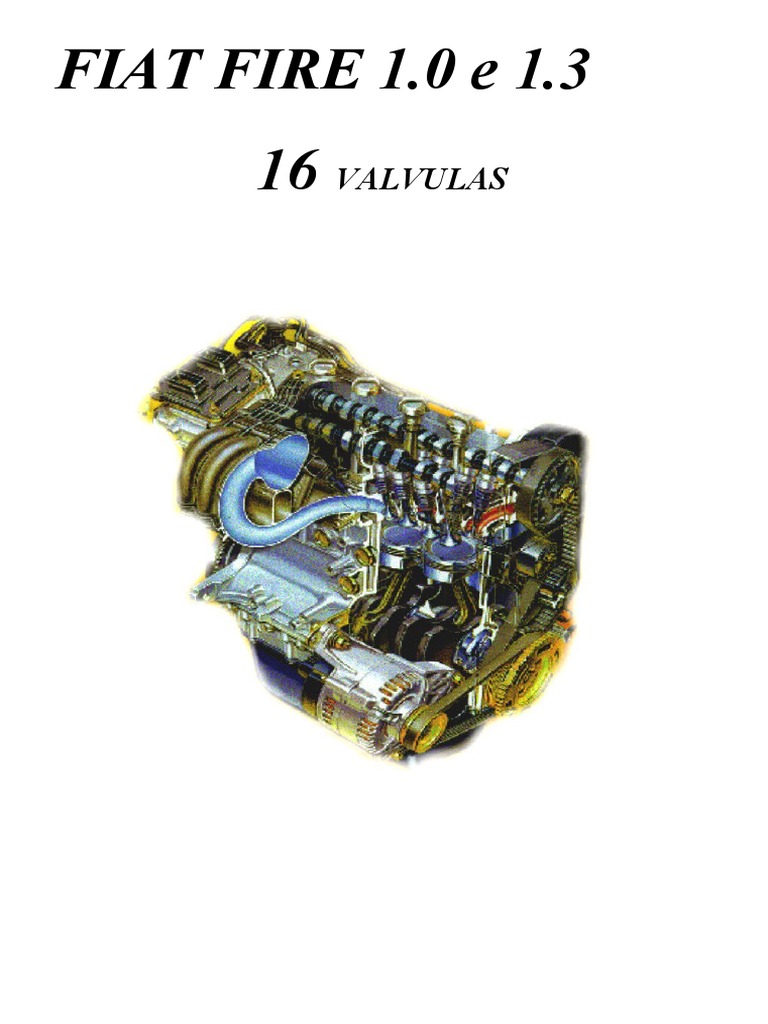 FIAT - Fire 1.0 E 1.3 16v | PDF | Pistão | Motores