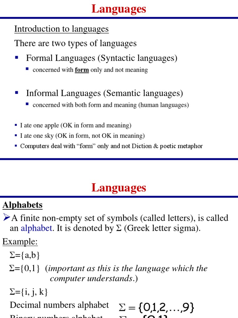 Introduction To Languages There Are Two Types of Languages Formal ...