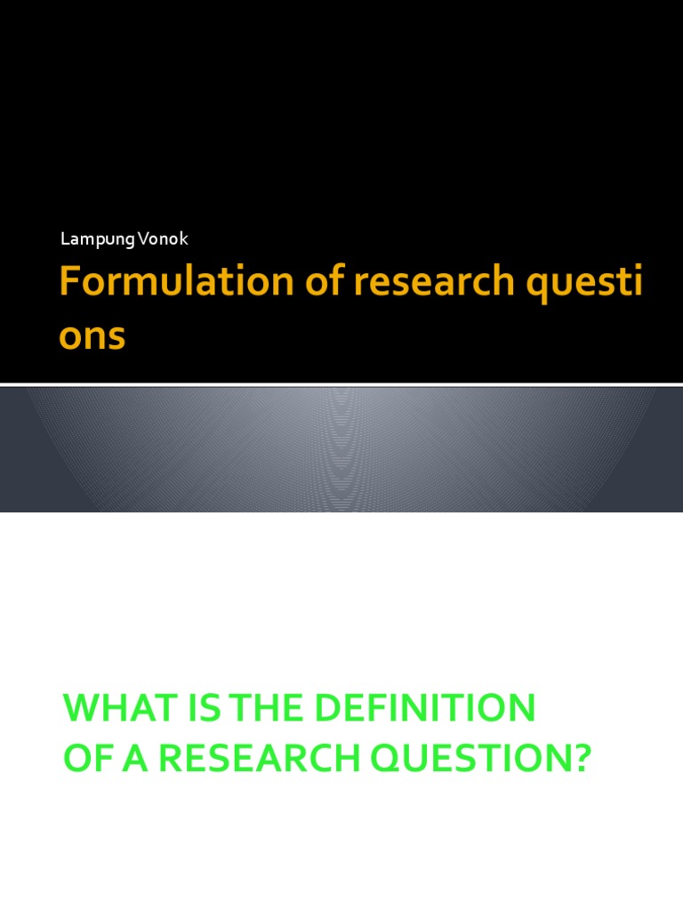 How to Formulate Research Questions | PDF | Clinical Research | Health Care
